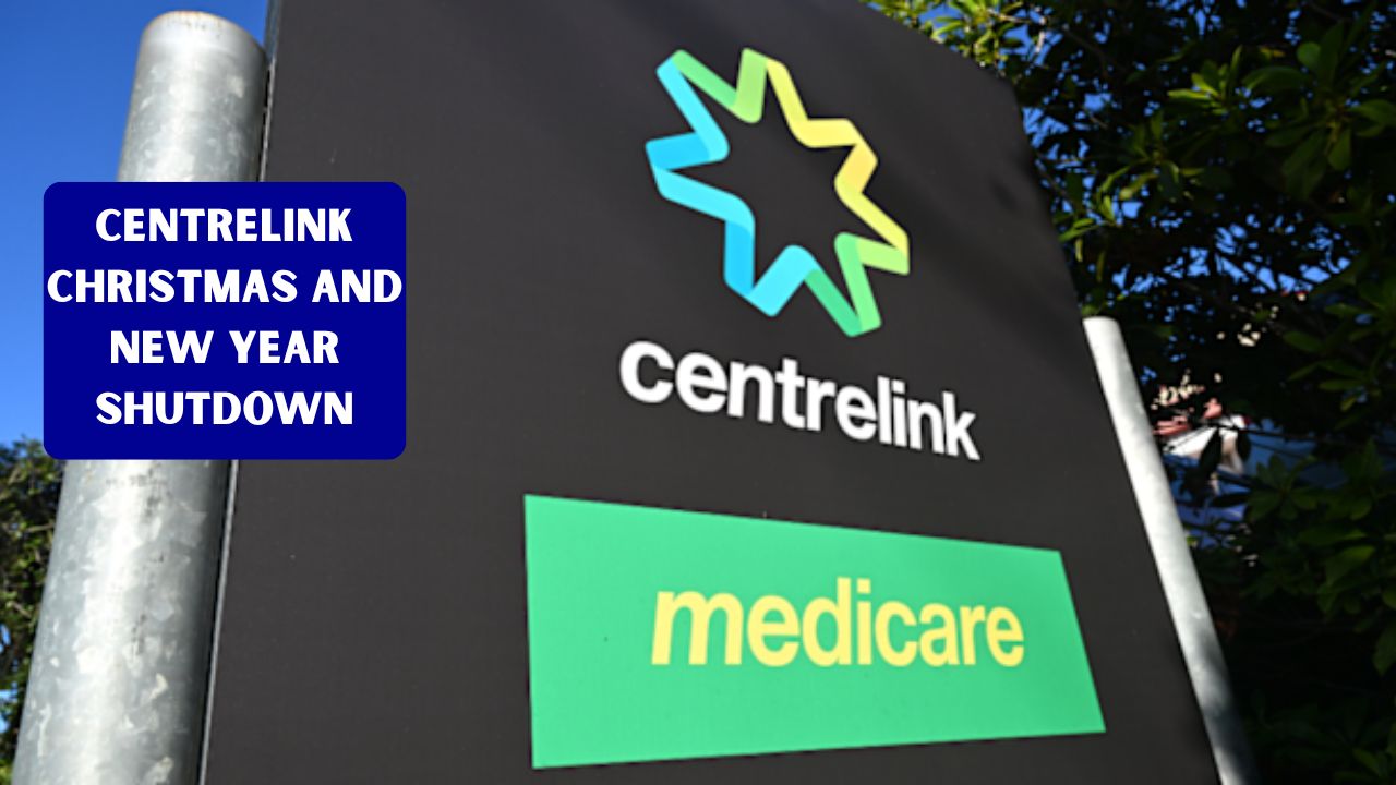 Centrelink Christmas and New Year Shutdown: Key Dates Recipients Must ...
